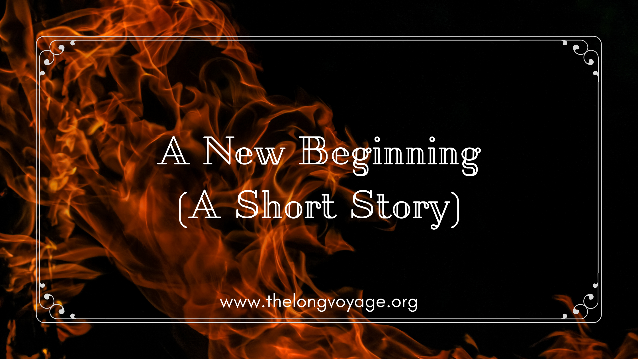 Short Stories // A New Beginning – The Long Voyage