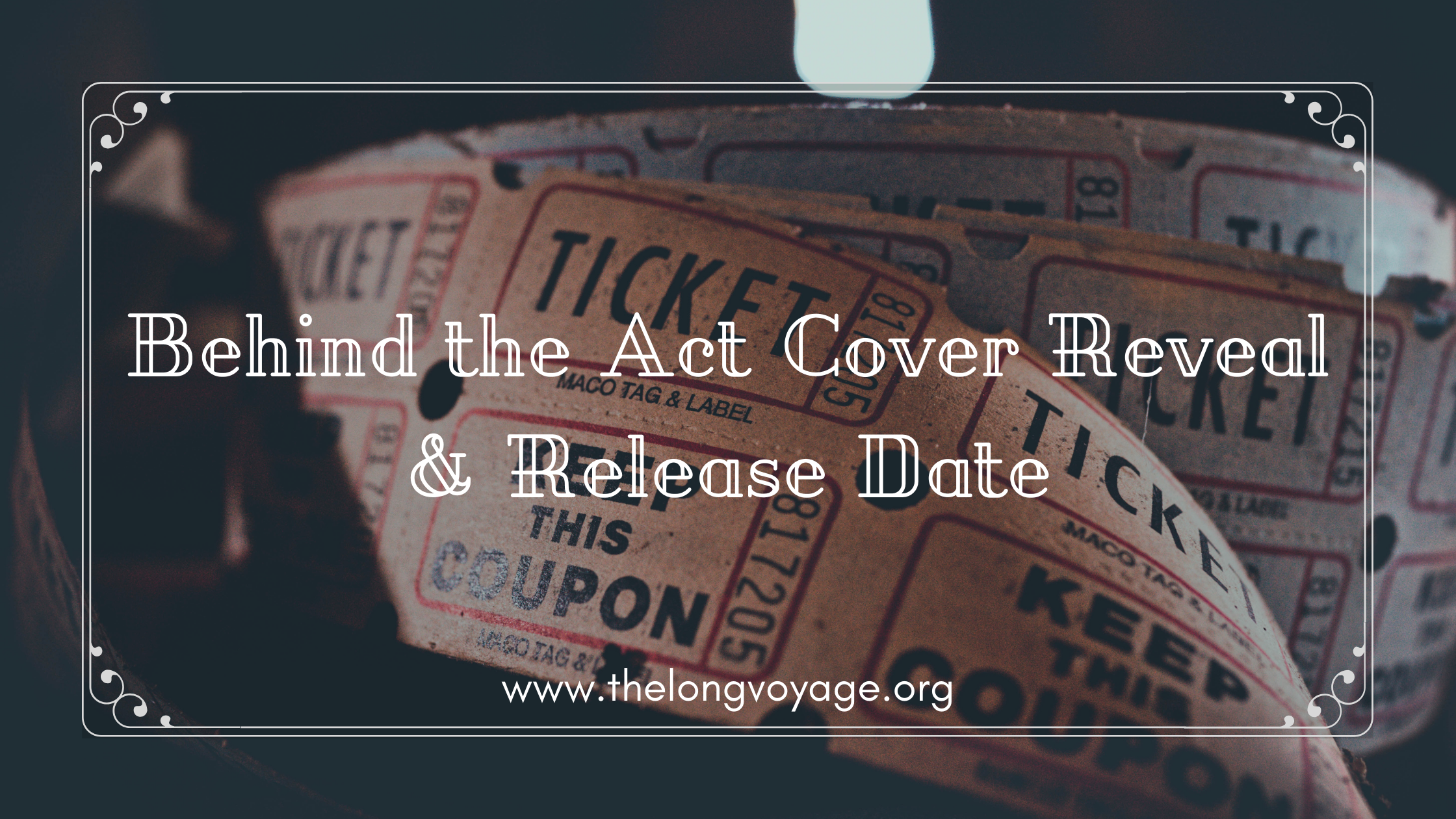 Behind The Act Cover Reveal & Release Date – The Long Voyage
