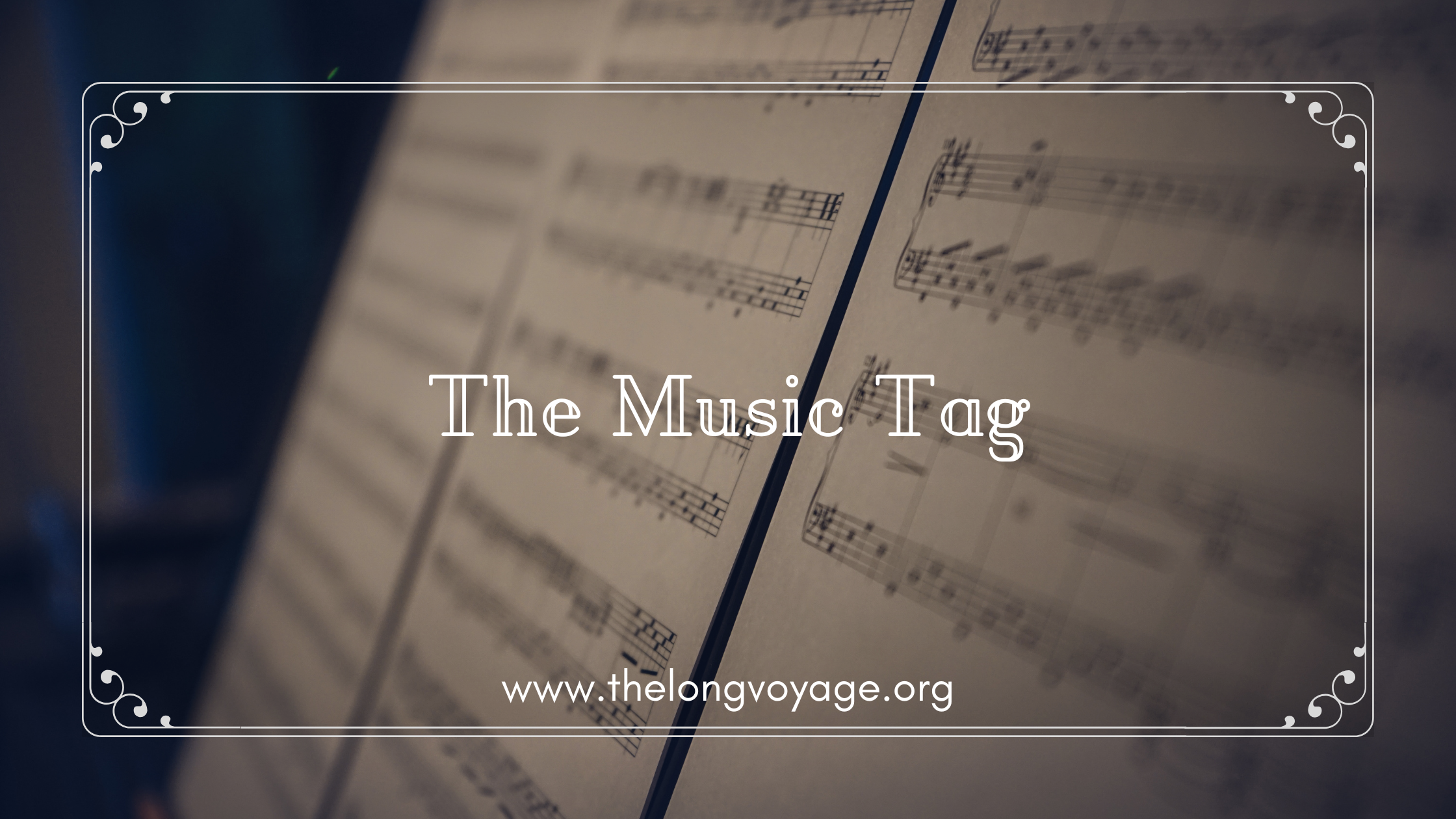 The Music Tag – The Long Voyage