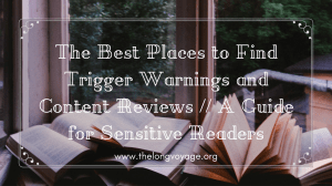The Best Places to Find Trigger Warnings and Content Reviews // A Guide ...