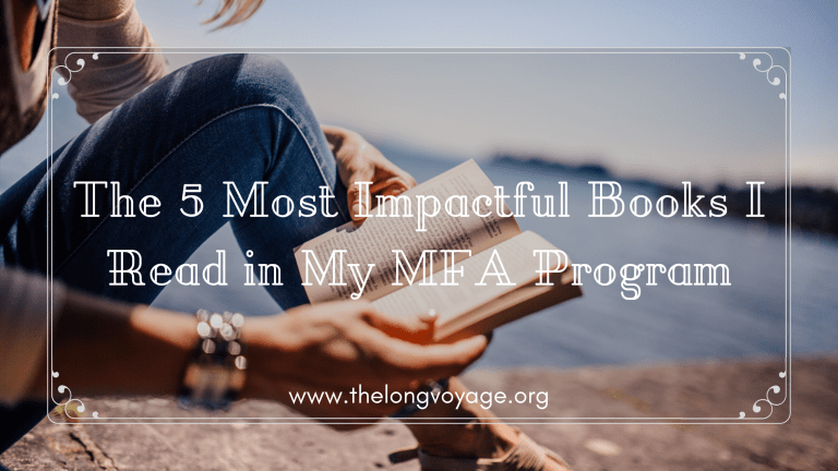 The 5 Most Impactful Books I Read in My MFA Program – The Long Voyage
