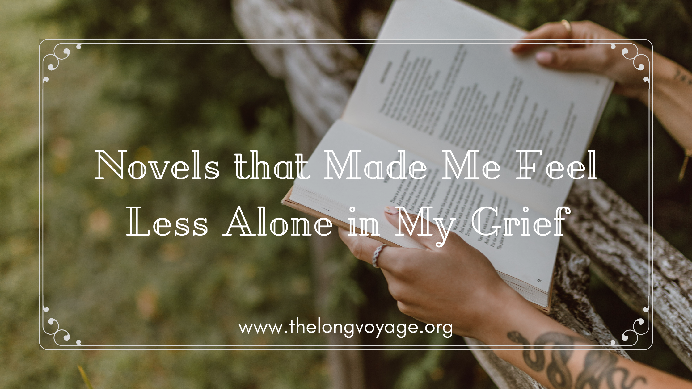 Novels that Made Me Feel Less Alone in My Grief – The Long Voyage